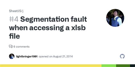 Segmentation Fault When Accessing A Xlsb File · Issue 4 · Sheetjsj · Github