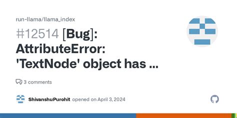 Bug Attributeerror Textnode Object Has No Attribute Getdocid