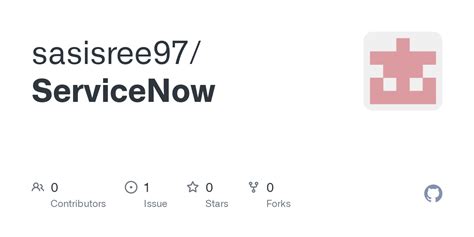GitHub Sasisree ServiceNow