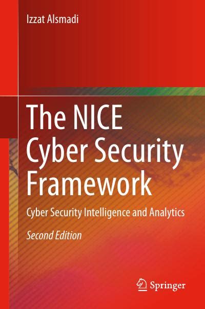 The Nice Cyber Security Framework Cyber Security Intelligence And