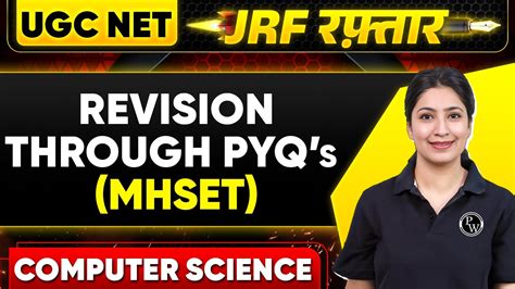Ugc Net June 2024 Revision Through Mh Set Pyqs For Ugc Net Computer Science By Puneet Kaur