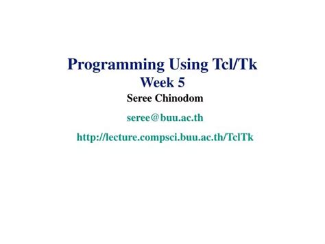 PPT Programming Using Tcl Tk Week 5 PowerPoint Presentation Free Download ID 4753608