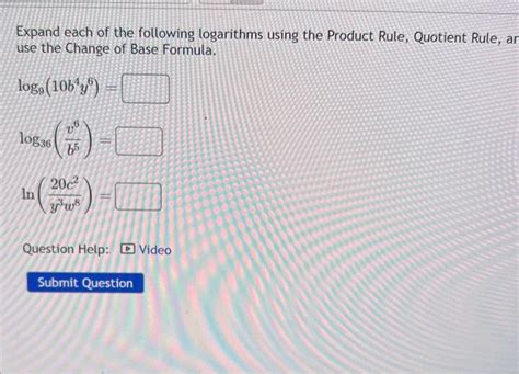 Solved Expand Each Of The Following Logarithms Using The Chegg