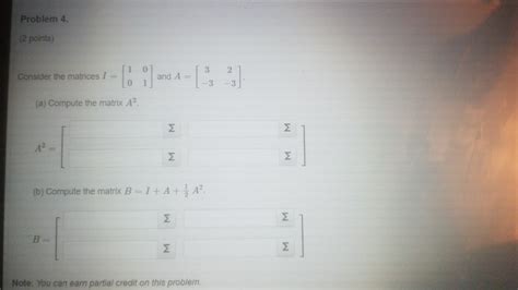 solved problem 4 2 points consider the matrices 1 16