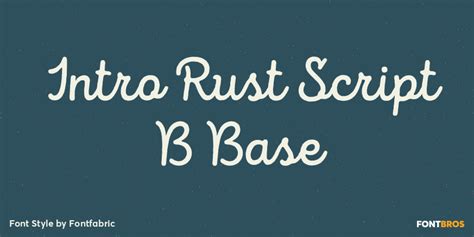 Intro Rust Script B Base Font Style By Fontfabric Font Bros