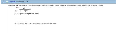 Solved Evaluate The Definite Integral Using The Given