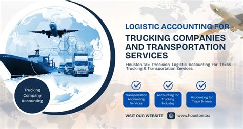 Logistic Accounting For Trucking Companies And Transportation Services In Texas Houstondottax Blog