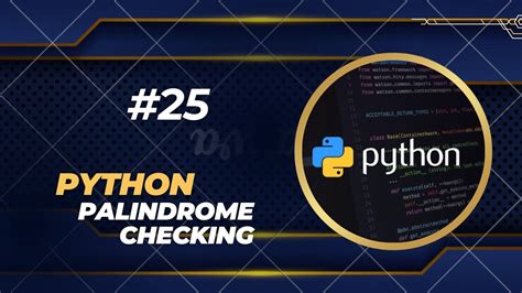 Python Palindrome Checking YouTube