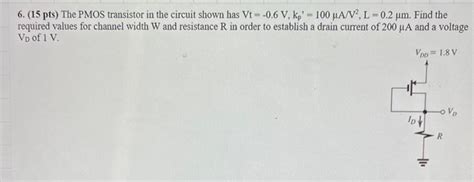 Solved 6 15 Pts The Pmos Transistor In The Circuit Shown