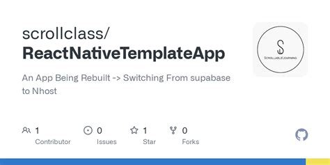 Github Scrollclassreactnativetemplateapp An App Being Rebuilt