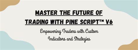 master pine script v6 a comprehensive blog series for tradingview