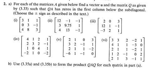 Solved 2 A For Each Of The Matrices A Given Below Find A Chegg Com