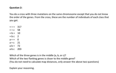 Solved Question 2 You Do A Cross With Three Mutations On The