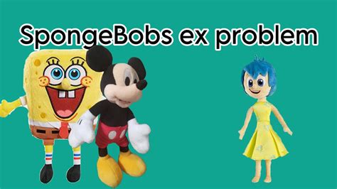 Spongebobs Ex Problem Youtube
