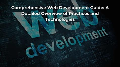 Comprehensive Web Development Guide: A Detailed Overview of Practices and Technologies - Design ...