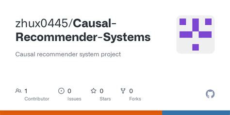 Github Zhux0445causal Recommender Systems Causal Recommender System Project