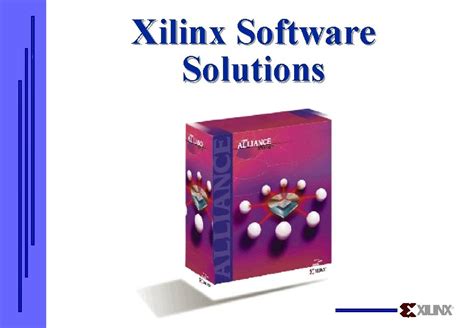 Xilinx Software Solutions Xilinx Software Series Alliance Series