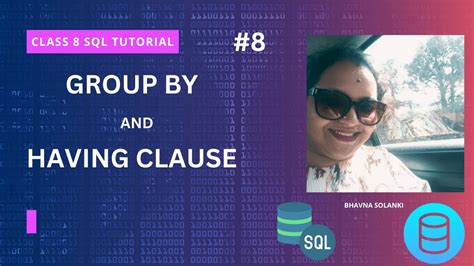 Group By And Having Clause Sql Tutorial Class 8 Youtube