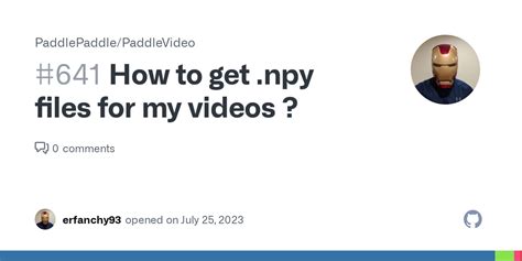 How To Get Npy Files For My Videos Issue PaddlePaddle PaddleVideo GitHub