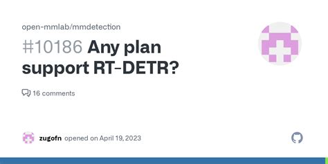 any plan support rt detr · issue 10186 · open mmlab mmdetection · github