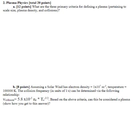 Solved Plasma Physics Total Points A Points Chegg Com