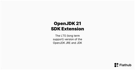 Install Openjdk 21 Sdk Extension On Linux Flathub