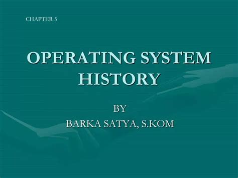 Ppt Operating System History Powerpoint Presentation Free Download Id4541948