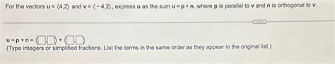 Solved For The Vectors U 4 2 And V 4 2 Express U