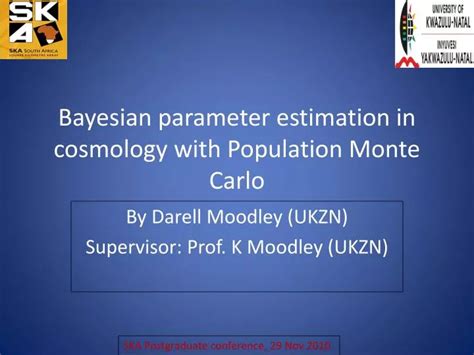 Ppt Bayesian Parameter Estimation In Cosmology With Population Monte