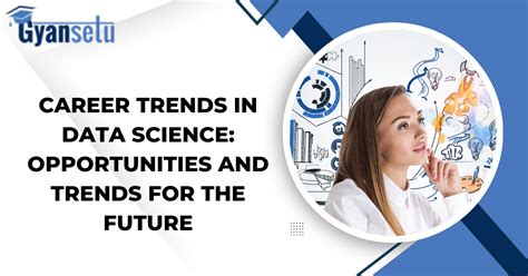 Data Science Career Trends Future Opportunities And Insights