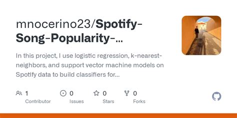 GitHub Mnocerino Spotify Song Popularity Classifier In This Project I Use Logistic