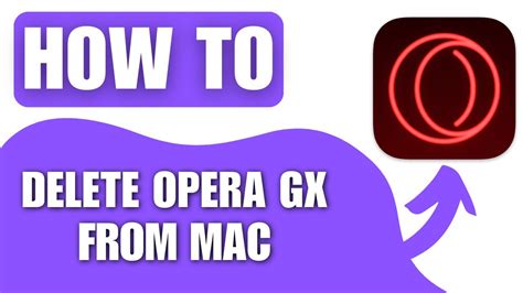 How To Delete Opera Gx From Mac 2025 Youtube