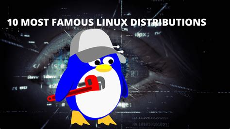 It S All About The 10 Most Famous Linux Distributions