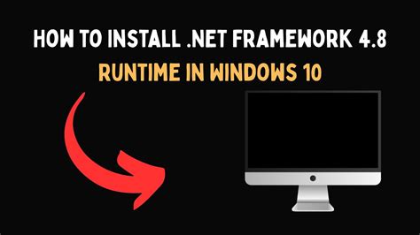 How To Install Net Framework 4 8 Runtime In Windows 10 Youtube