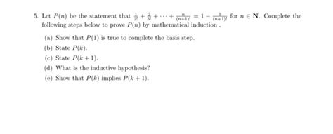 Solved 5 Let P N Be The Statement That 3 1 Chegg Com