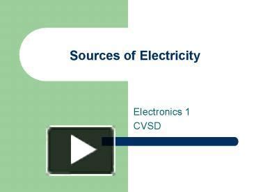 Sources Of Electricity Presentation Free To View