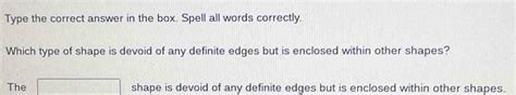 Solved Type The Correct Answer In The Box Spell All Words Correctly