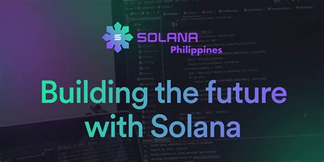 Building The Future With Solana Crypto Events Ph