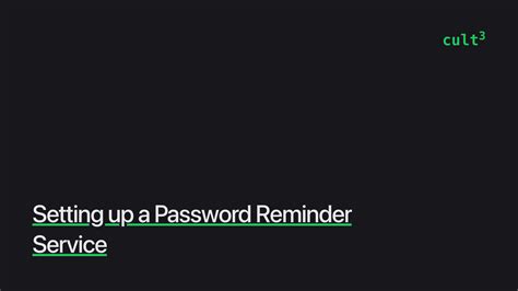 Setting Up A Password Reminder Service Culttt