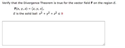 Solved Verify That The Divergence Theorem Is True For The