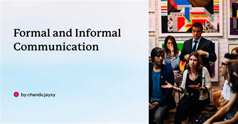 Formal And Informal Communication