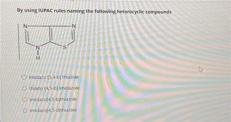 Solved By using IUPAC rules naming the following | Chegg.com