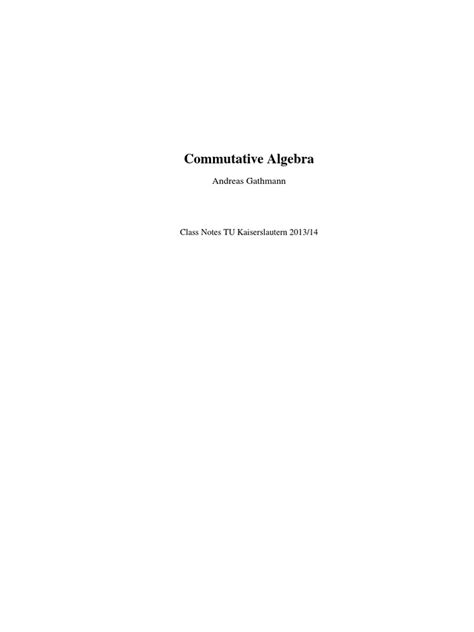 Andreas Gathmann Commutative Algebra 2013 Pdf Ring Mathematics Field Mathematics