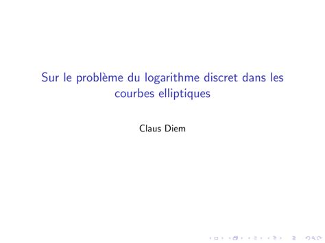 Sur Le Probl`eme Du Logarithme Discret Dans Les Courbes