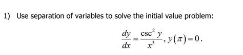 Solved Use Separation Of Variables To Solve The Initial Chegg