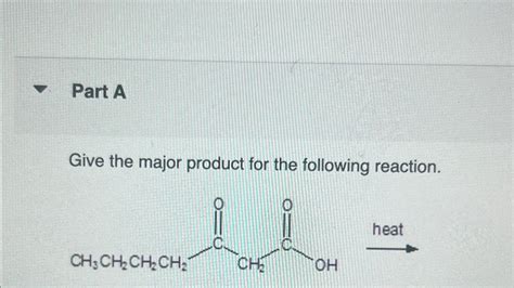 Solved Part Agive The Major Product For The Following
