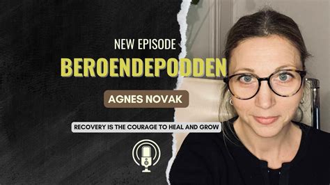 Förstå Sex Och Kärleksberoende Med Agnes Novak Beroendepodden