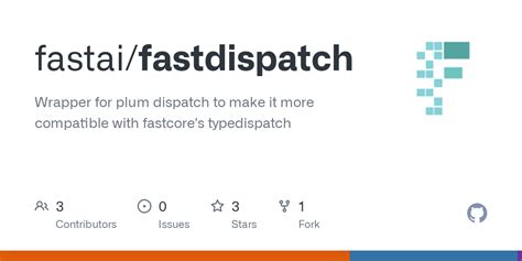 github fastai fastdispatch wrapper for plum dispatch to make it more compatible with fastcore