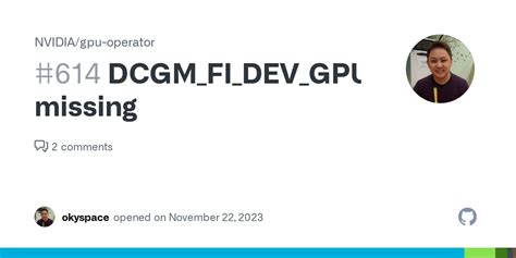 DCGM FI DEV GPU UTIL Missing Issue NVIDIA Gpu Operator GitHub