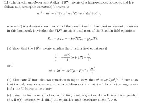 Solved The Friedmann Robertson Walker FRW Metric Of A Chegg